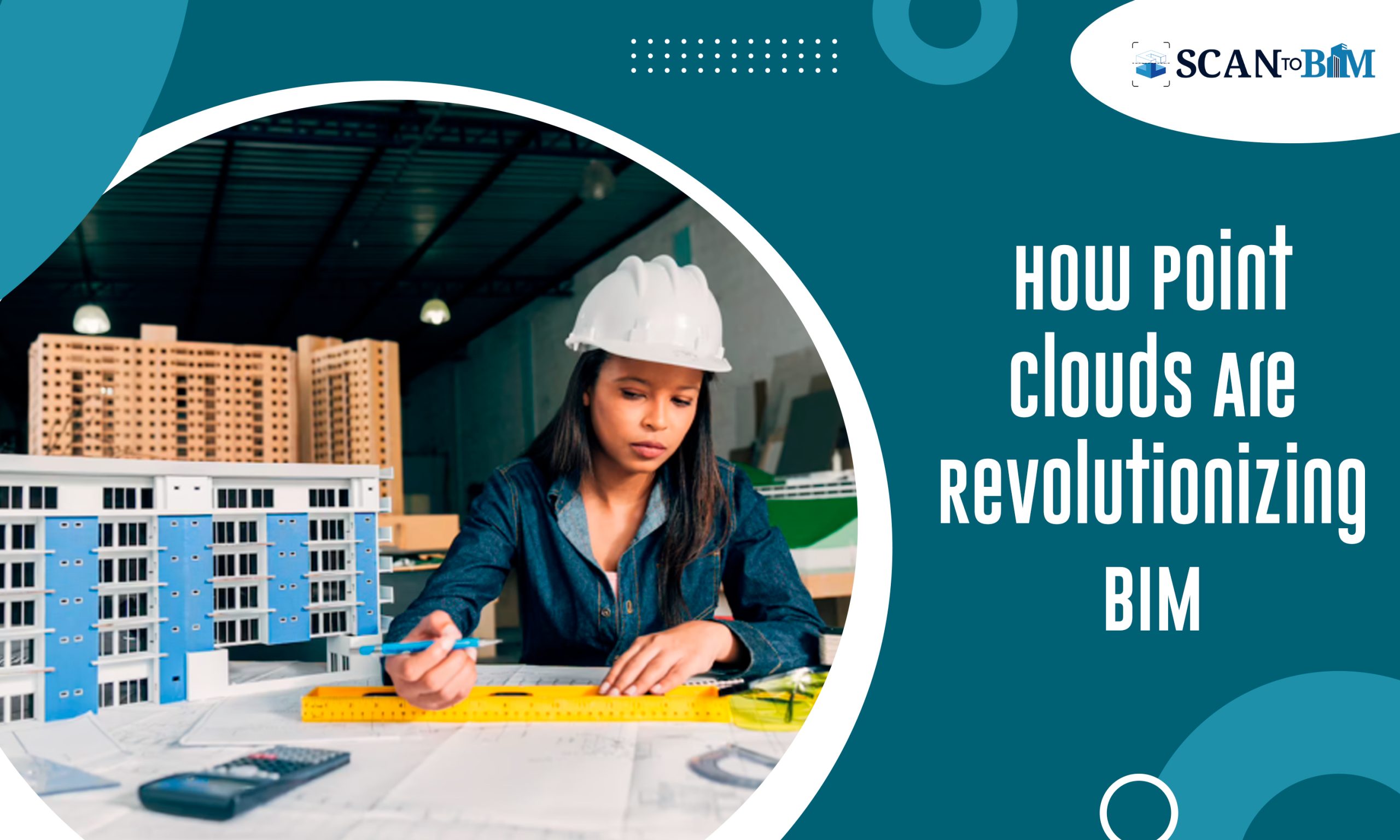 How Point Clouds Are Revolutionizing BIM