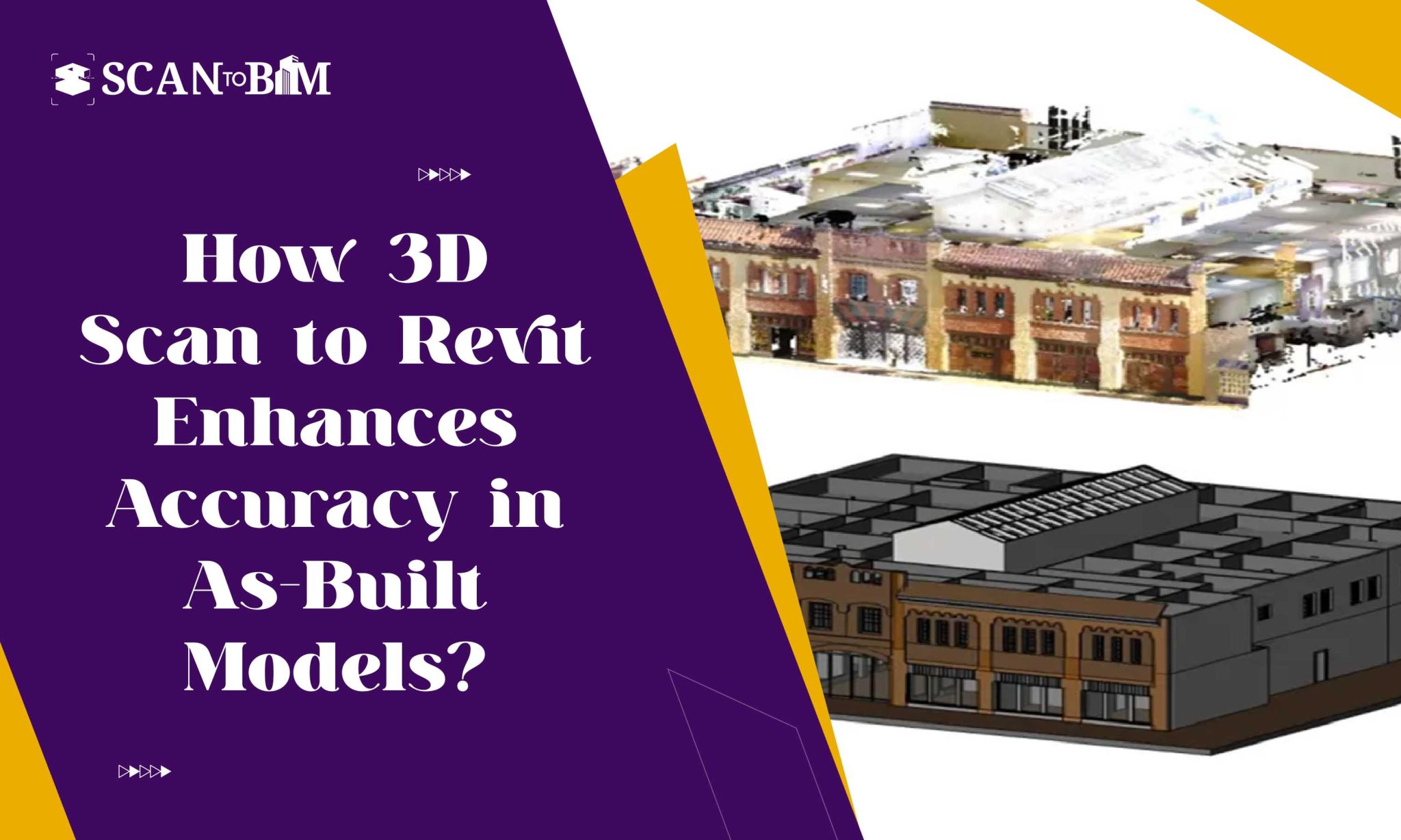 How 3D Scan to Revit Enhances Accuracy in As-Built Models?